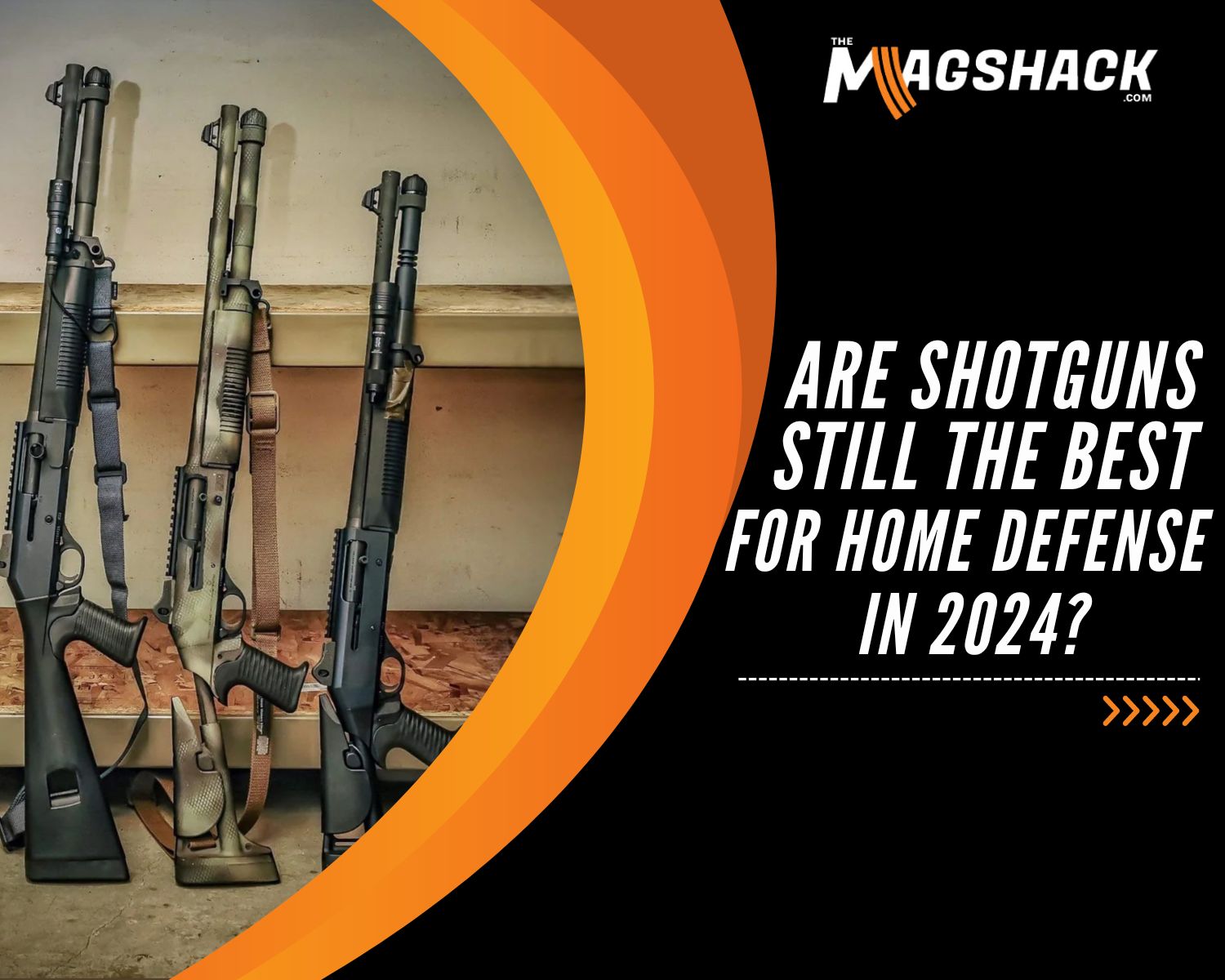 Are Shotguns Still The Best For Home Defense in 2024? | The Mag Shack