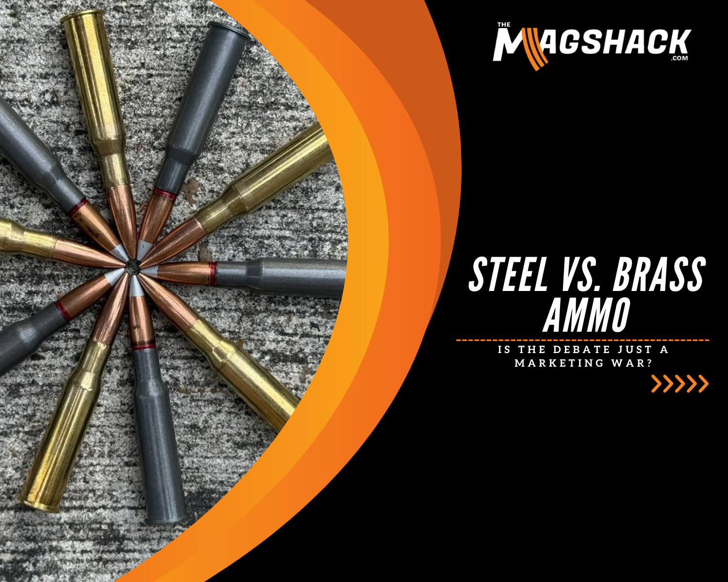Steel vs. Brass Ammo: Is The Debate Just a Marketing War? | The Mag Shack