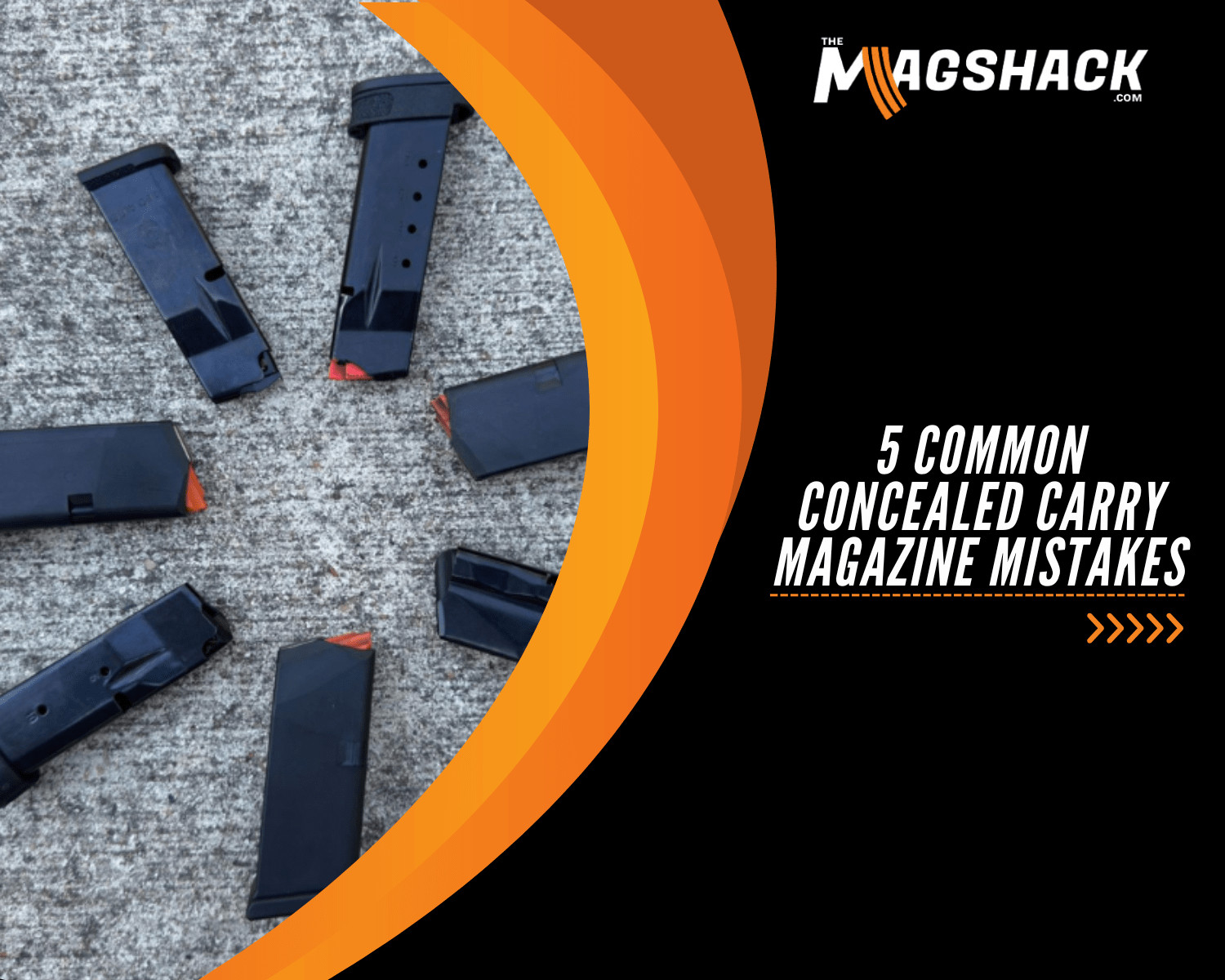 5 Common Concealed Carry Magazine Mistakes | The Mag Shack